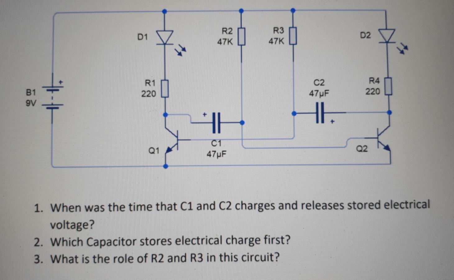 Solved D1 R2 47K R3 47K D2 C2 R1 220 R4 220 B1 9V 47uF 16 | Chegg.com
