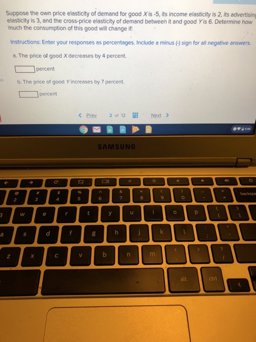 Solved Suppose the own price elasticity of demand for good X | Chegg.com