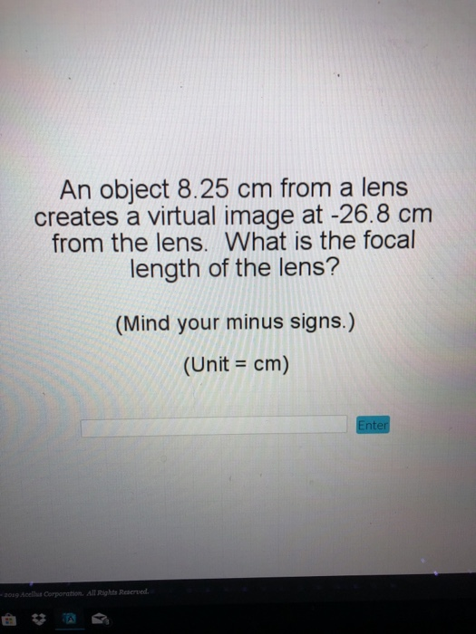 Solved An object 8.25 cm from a lens creates a virtual image | Chegg.com