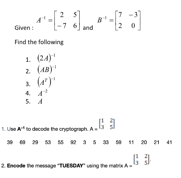 Solved A−1=[2−756] and B−1=[72−30] Given : Find the | Chegg.com