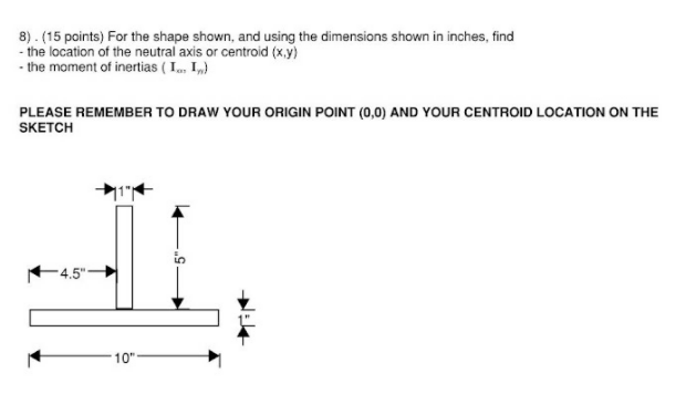 Solved 8). (15 points) For the shape shown, and using the | Chegg.com