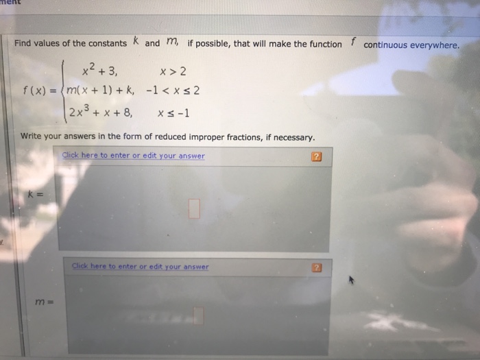Solved ment Find values of the constants k and m, if | Chegg.com