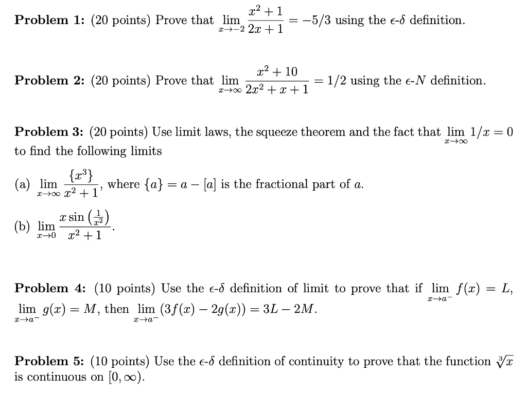 Solved X2 + 1 Problem 1: (20 points) Prove that lim x+-2 2x | Chegg.com