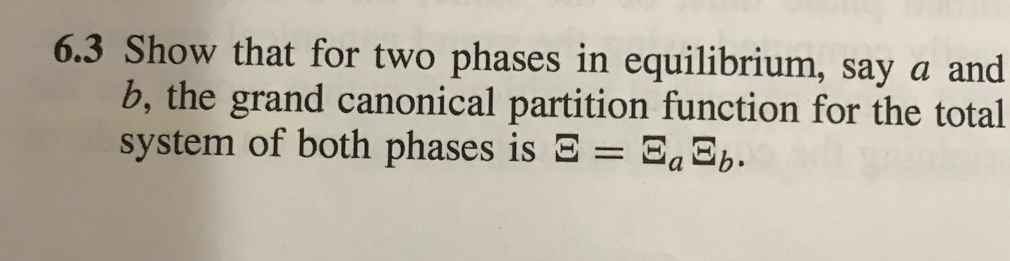 6.3 Show that for two phases in equilibrium, say a | Chegg.com