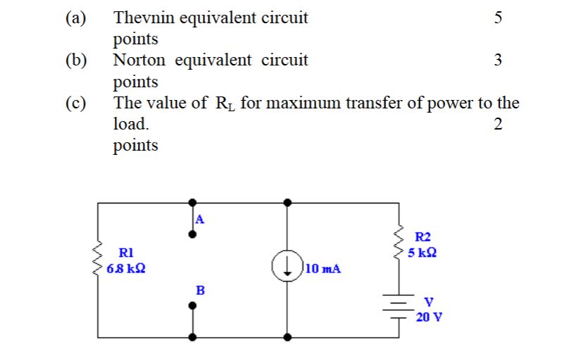 Solved (a) ﻿Thevnin equivalent circuitpoints(b) ﻿Norton | Chegg.com