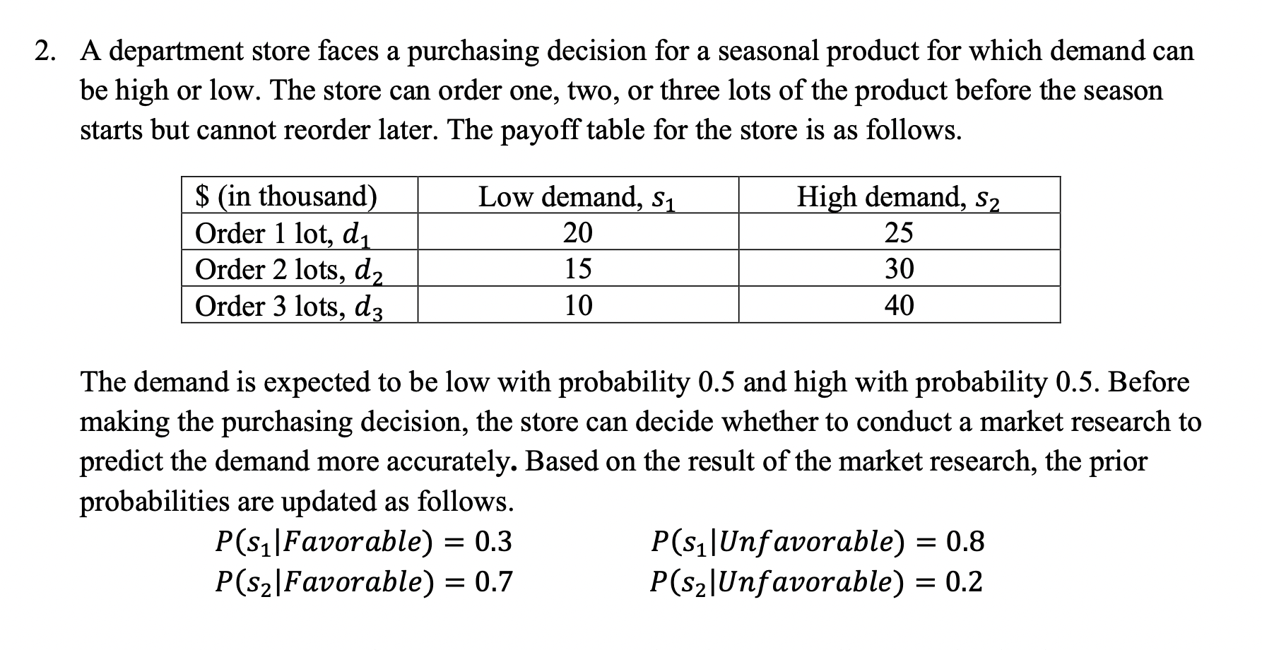 Solved 1, Find an optimal decision strategy for the store | Chegg.com