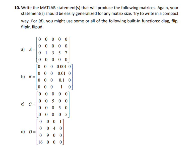 Solved 10 Write The Matlab Statement S That Will Produce