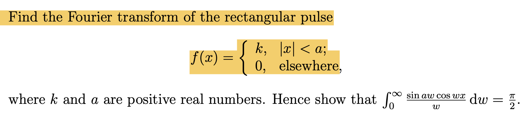 Solved Find the Fourier transform of the rectangular pulse | Chegg.com