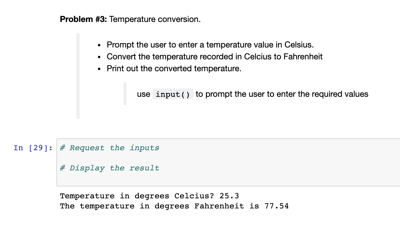 Solved Problem #3: Temperature conversion. . . Prompt the | Chegg.com