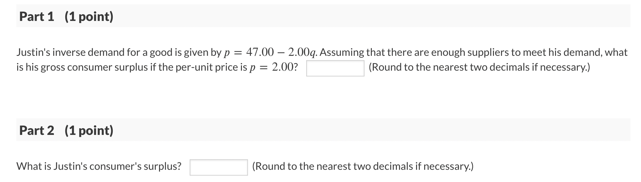 Solved Justin's inverse demand for a good is given by | Chegg.com