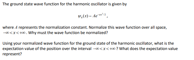 Solved The ground state wave function for the harmonic | Chegg.com