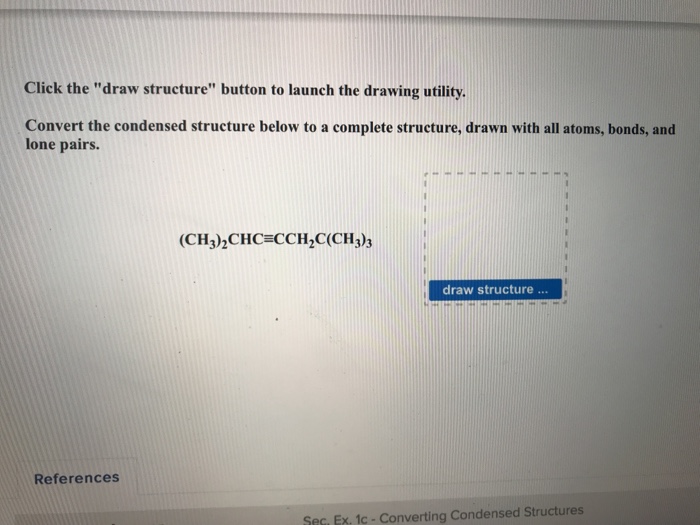 Solved Click the "draw structure" button to launch the | Chegg.com