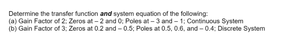 Solved Determine the transfer function and system equation | Chegg.com