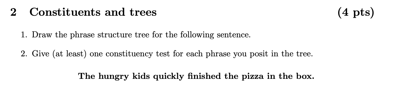 2 Constituents and trees (4pt 1. Draw the phrase | Chegg.com