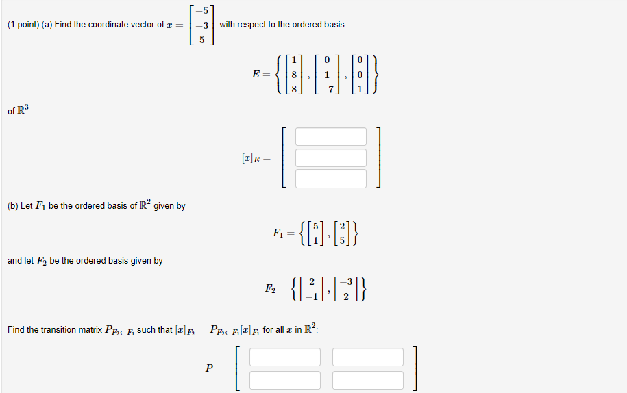 Solved (1 point) (a) Find the coordinate vector of | Chegg.com