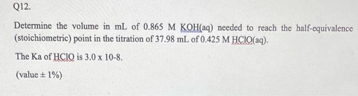 Solved Q12. Determine the volume in mL of 0.865 M KOH(aq) | Chegg.com