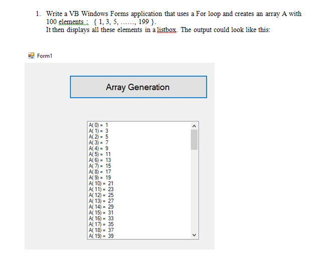 Solved 1. Write a VB Windows Forms application that uses a | Chegg.com