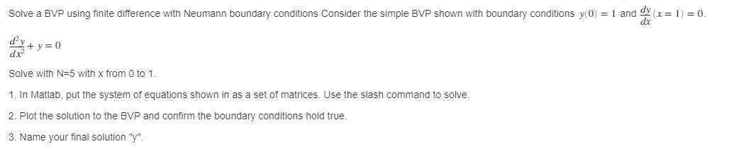 Solved Solve A Bvp Using Finite Difference With Neumann