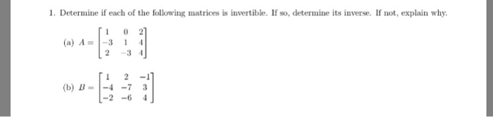 Solved 1. Determine if each of the following matrices is | Chegg.com