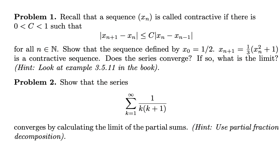 Solved Problem 1. Recall that a sequence (în) is called | Chegg.com