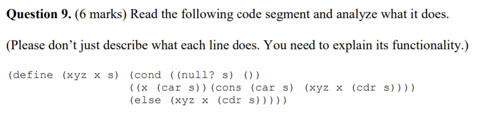 Solved Question 9. (6 marks) Read the following code segment | Chegg.com