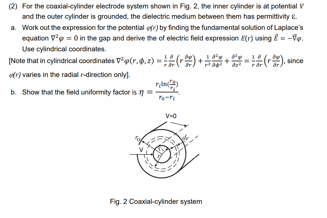 Solved (2) For the coaxial-cylinder electrode system shown | Chegg.com