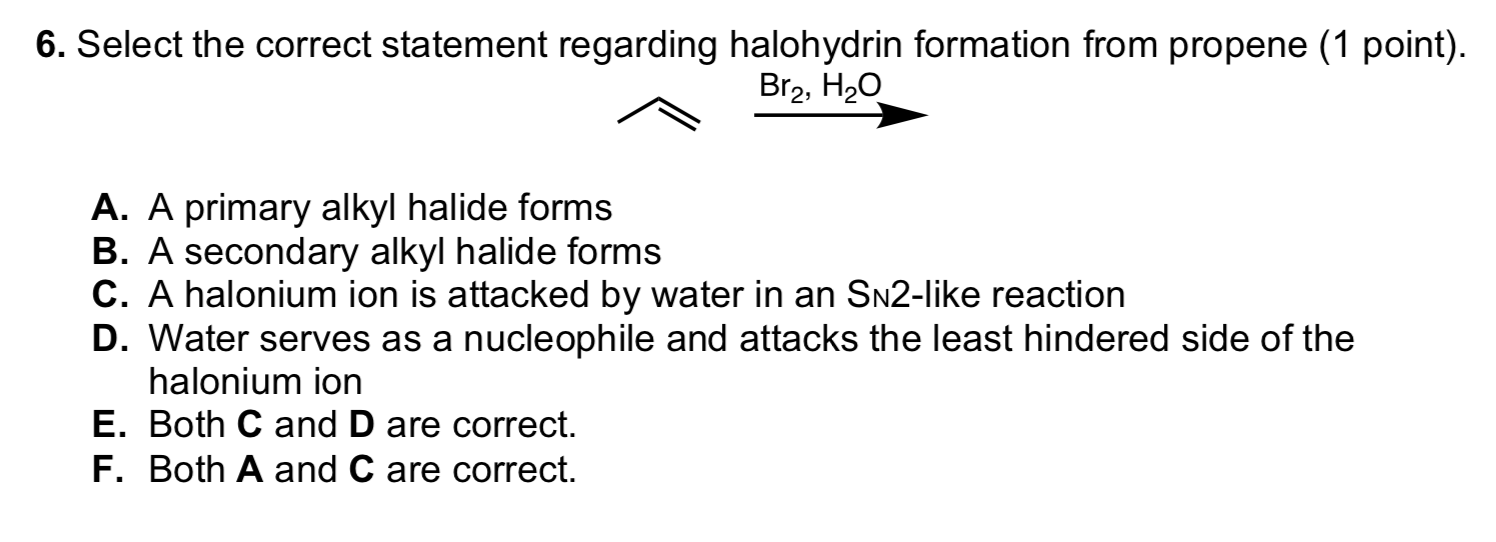 Solved 6. Select the correct statement regarding halohydrin | Chegg.com