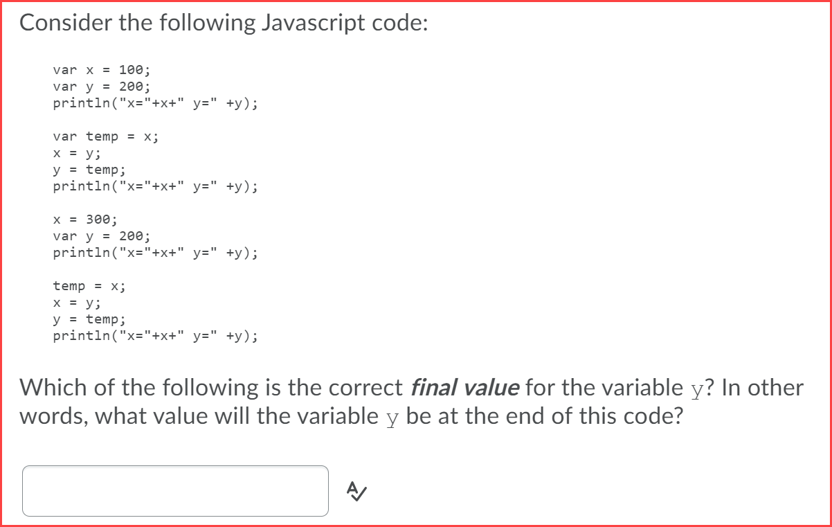 Solved Consider The Following Javascript Code Var X 100