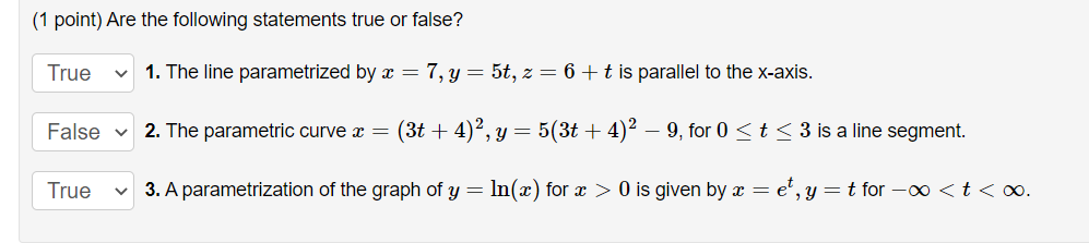 Solved (1 point) Are the following statements true or false? | Chegg.com