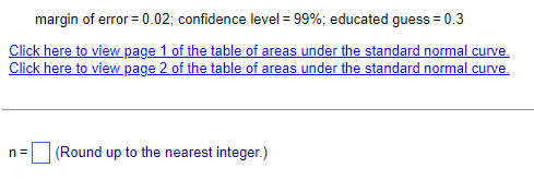Solved For the specified margin of error, confidence | Chegg.com