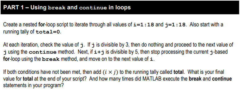 Solved PART 1- Using break and continue in loops Create a | Chegg.com