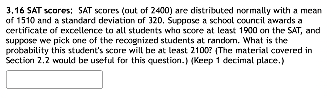 Solved 3.16 SAT scores: SAT scores (out of 2400 ) are | Chegg.com