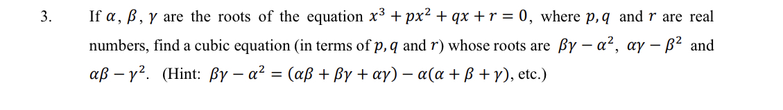 Solved If 𝛼, 𝛽, 𝛾 are the roots of the equation 𝑥3 + | Chegg.com