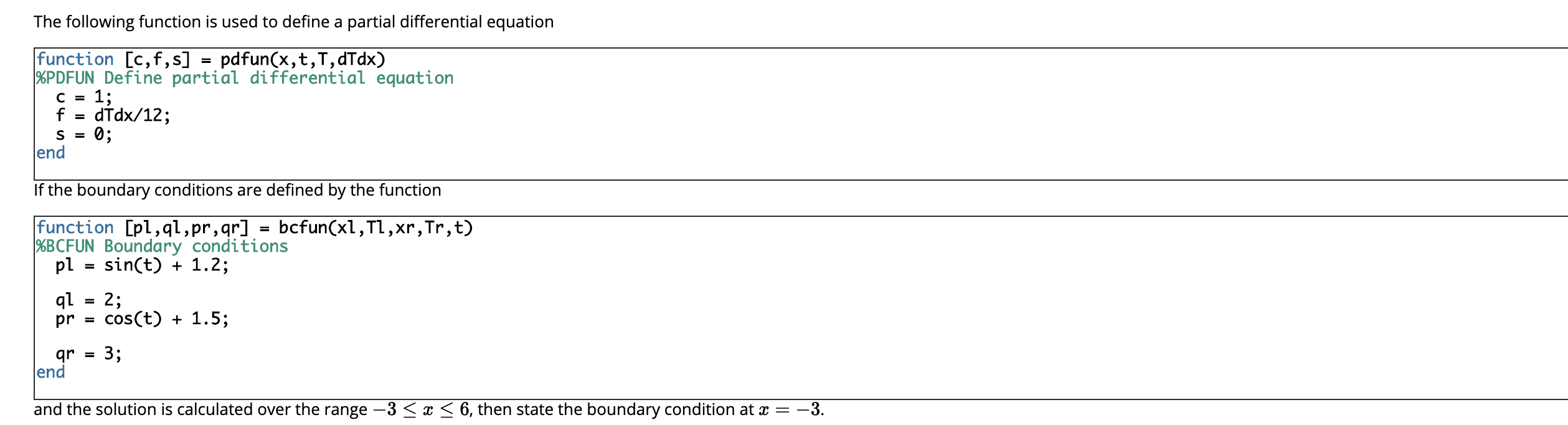 Solved 4 The Matlab function pdepe is used to calculate the | Chegg.com