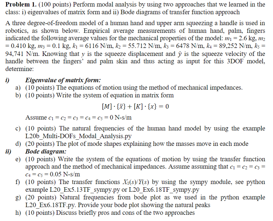 Solved Problem 1. (100 points) Perform modal analysis by | Chegg.com