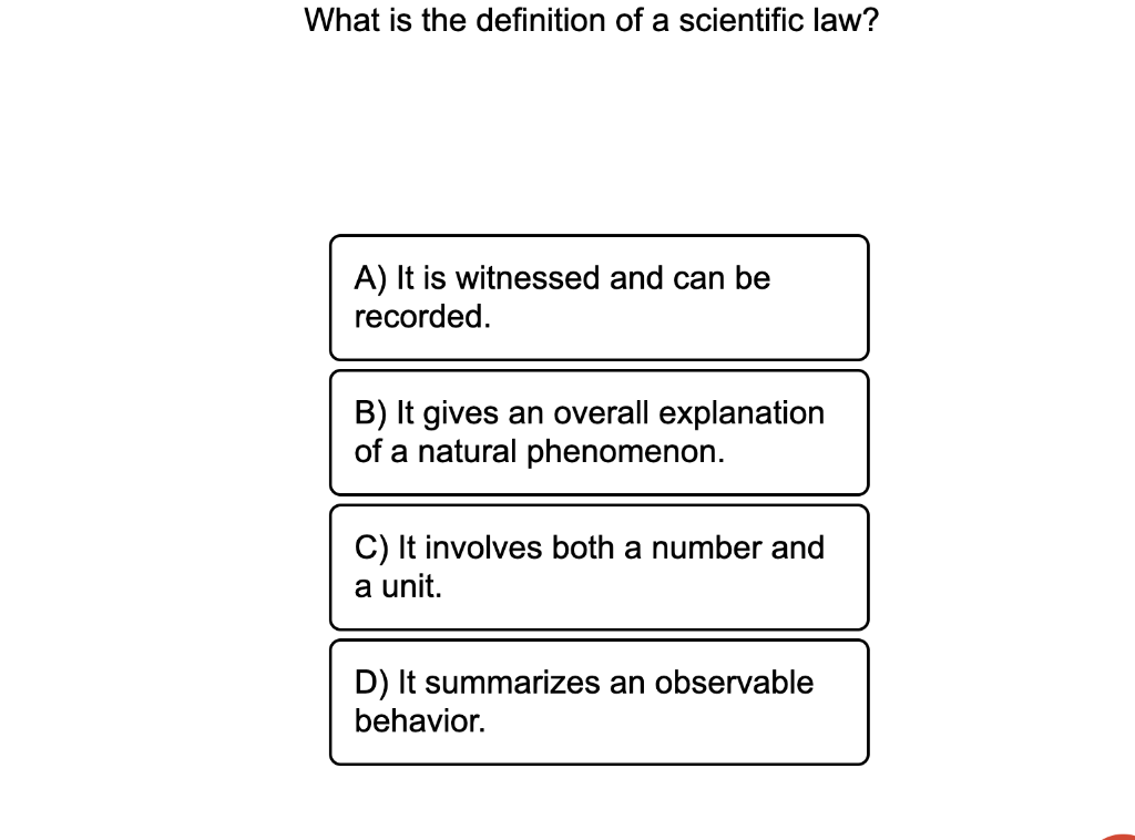 Solved What is the definition of a scientific law? A) It is | Chegg.com