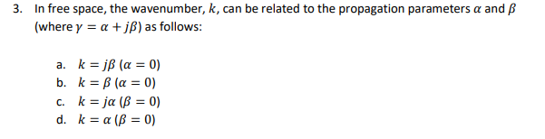 Solved 3. In free space, the wavenumber, k, can be related | Chegg.com