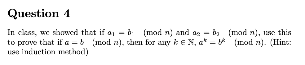 Solved In class, we showed that if a1=b1(modn) and | Chegg.com