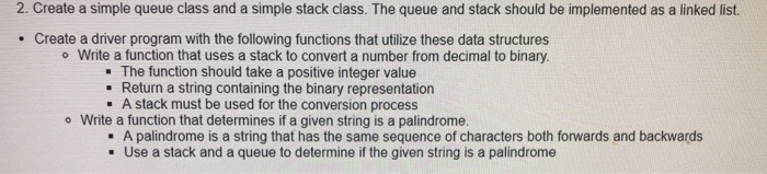 Solved 2 Create A Simple Queue Class And A Simple Stack 9560