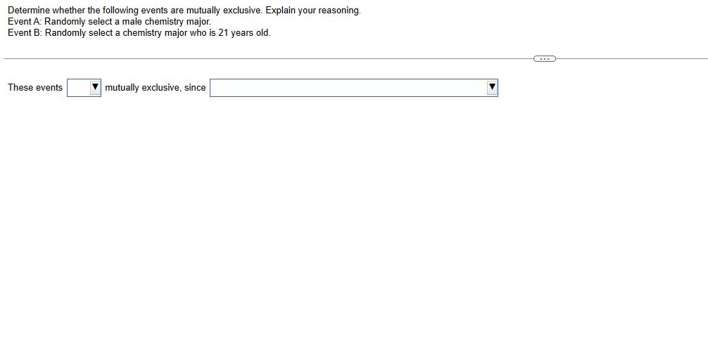 Solved Determine whether the following events are mutually | Chegg.com
