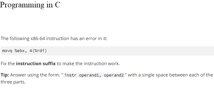 Solved Programming In C The Following X86 64 Instruction Has 