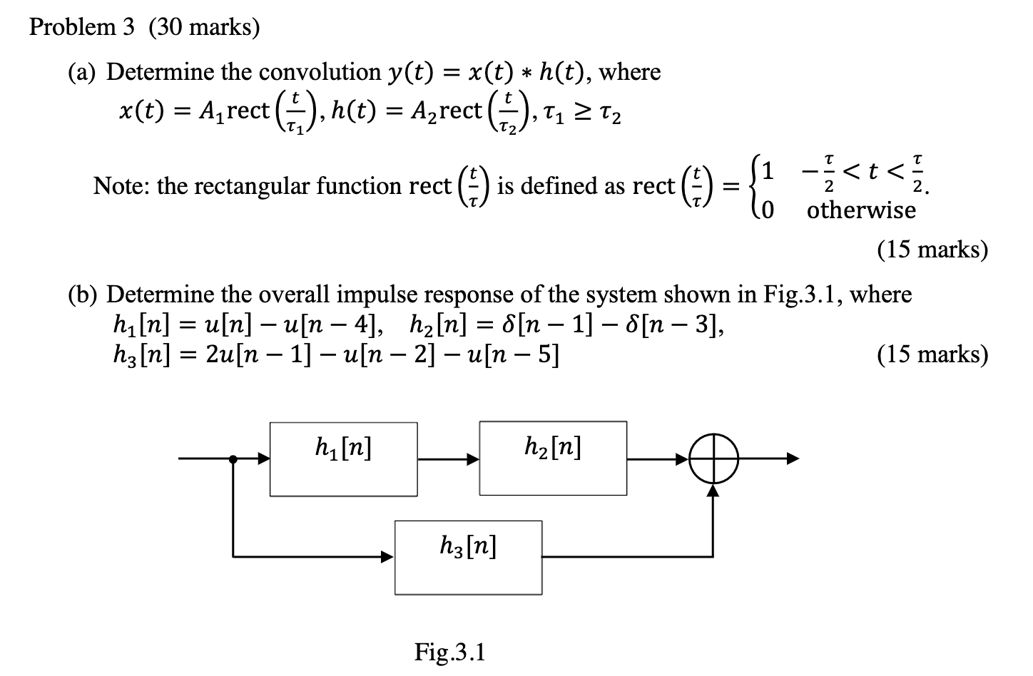 Solved (a) Determine the convolution y(t)=x(t)∗h(t), where | Chegg.com