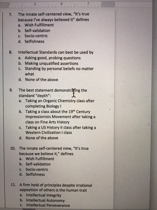 Solved The innate self-centered view, "It's true because | Chegg.com