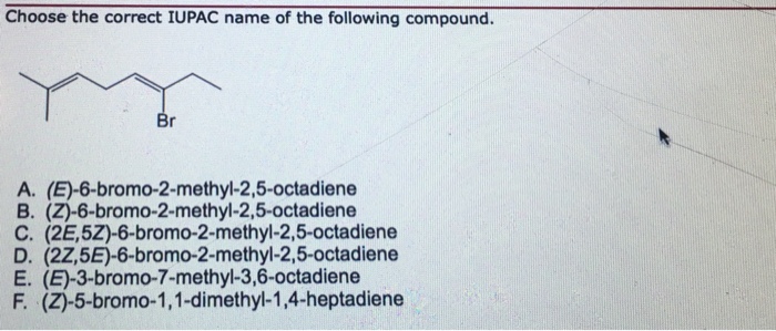 Solved Choose the correct IUPAC name of the following | Chegg.com