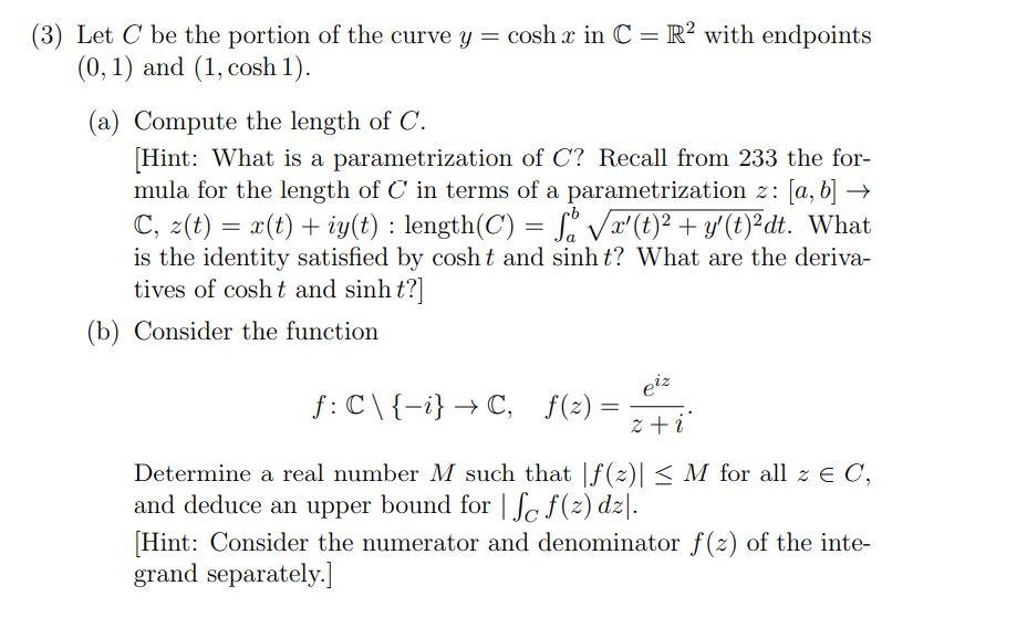 Solved (3) Let C be the portion of the curve y = cosh x in C | Chegg.com