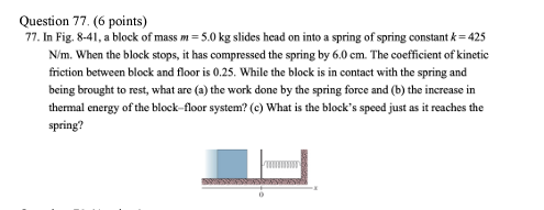 Solved Question 77. ( 6 points) 77. In Fig. 8-41, a block of | Chegg.com