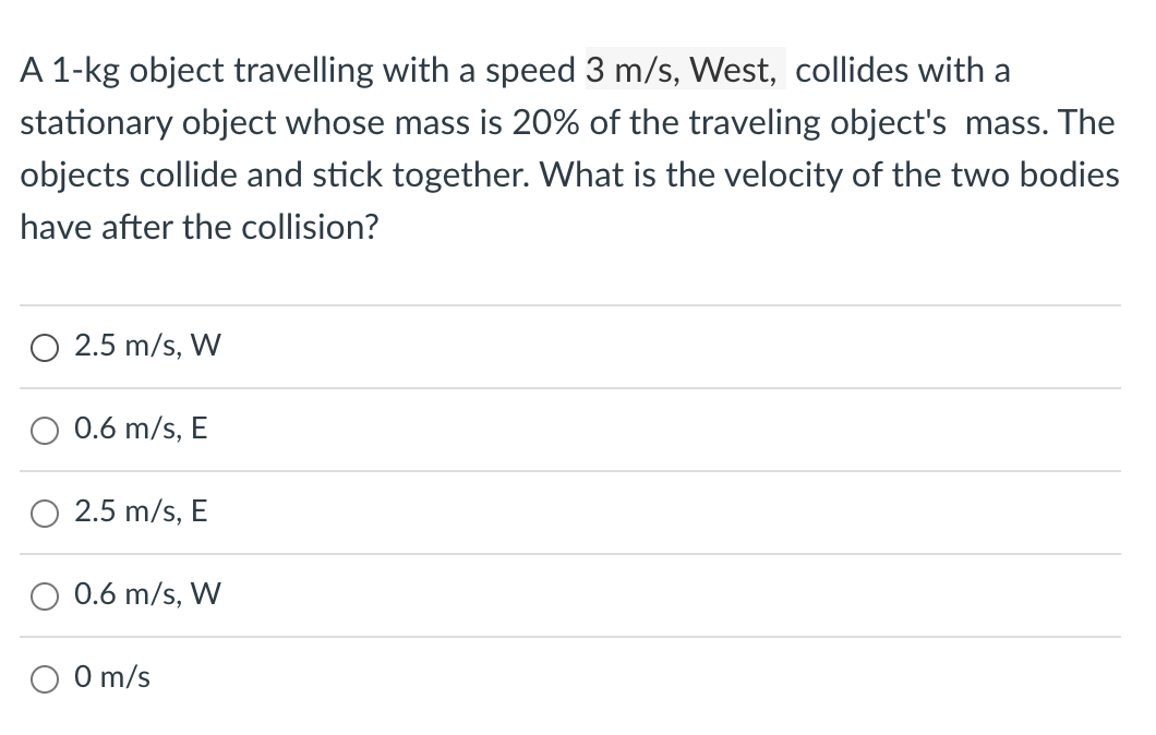 Solved A 1-kg object travelling with a speed 3 m/s, West, | Chegg.com