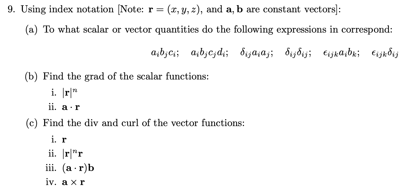 Solved 9. Using index notation [Note: r=(x,y,z), and a,b are | Chegg.com