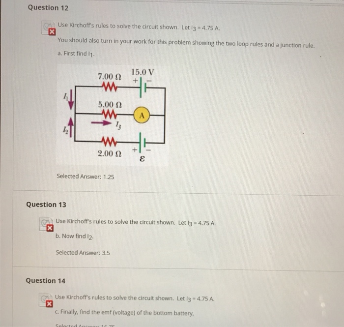 Solved Question 12 Use Kirchoff's rules to solve the circuit | Chegg.com