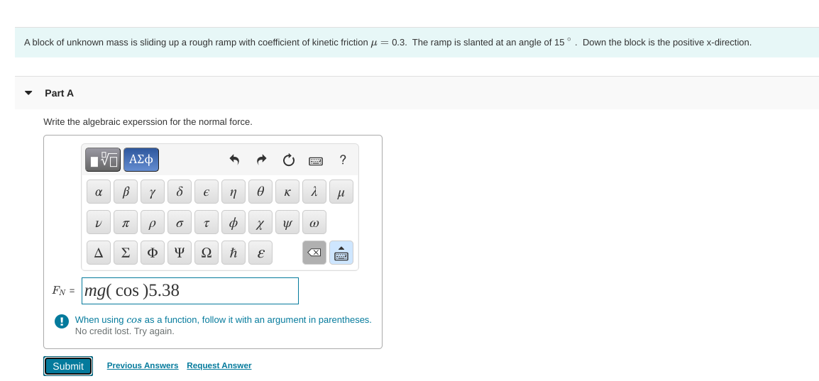 Solved A block of unknown mass is sliding up a rough ramp | Chegg.com